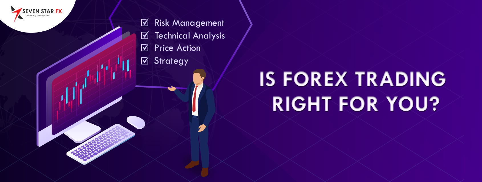 Is Forex Trading Right for You?